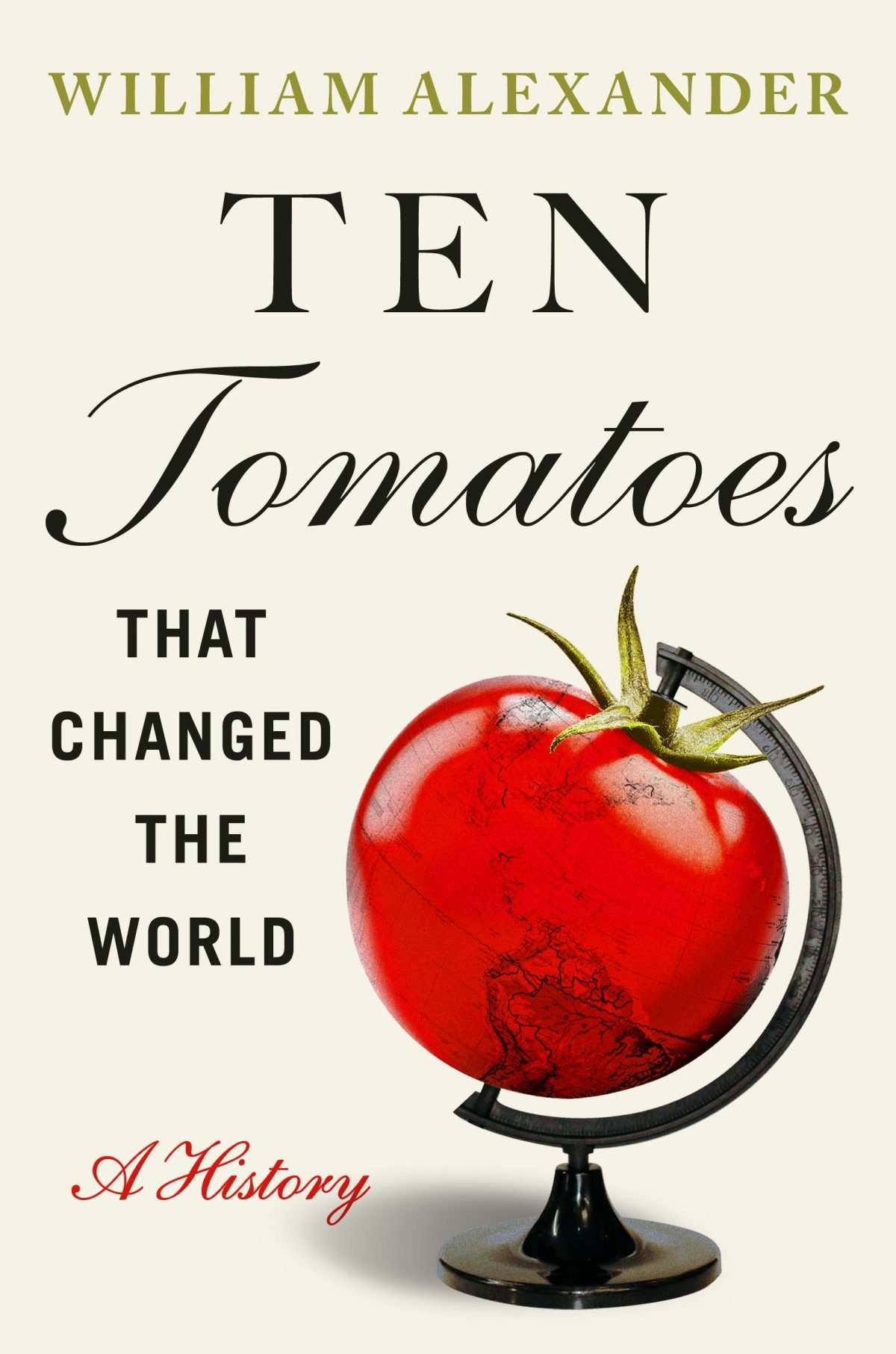 Tomatoes that shaped history - by Jean Vernon
